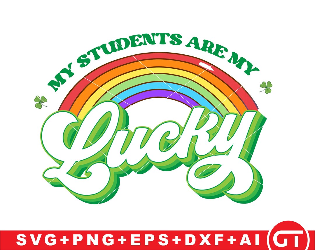 My Students Are My Lucky Charms Svg Teacher St Patricks Day Png , St ...