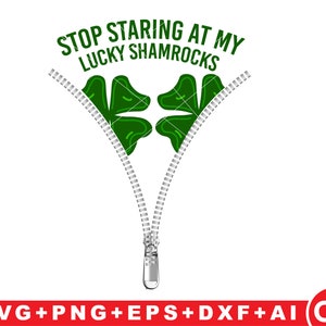 Funny Women St Patricks Day Svg Stop Staring at My Lucky Shamrocks , St ...