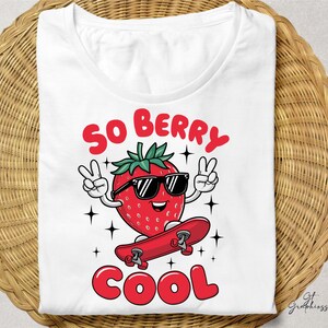 Groovy so Berry Cool SVG PNG, Fruit Lover Strawberry Season for Boy Svg ...