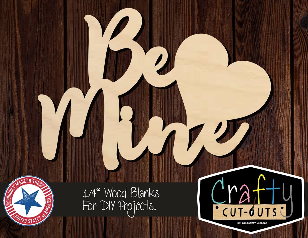 Be Mine Words | Multiple Sizes | Laser Cut Shapes | Unfinished Wood ...