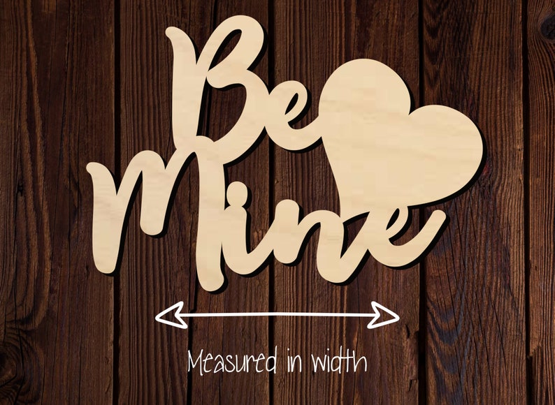 Be Mine Words | Multiple Sizes | Laser Cut Shapes | Unfinished Wood ...