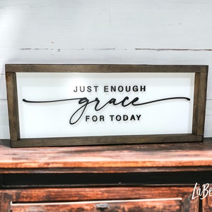 Farmhouse Just Enough Grace for Today Sign Inspirational Quotes Bible ...