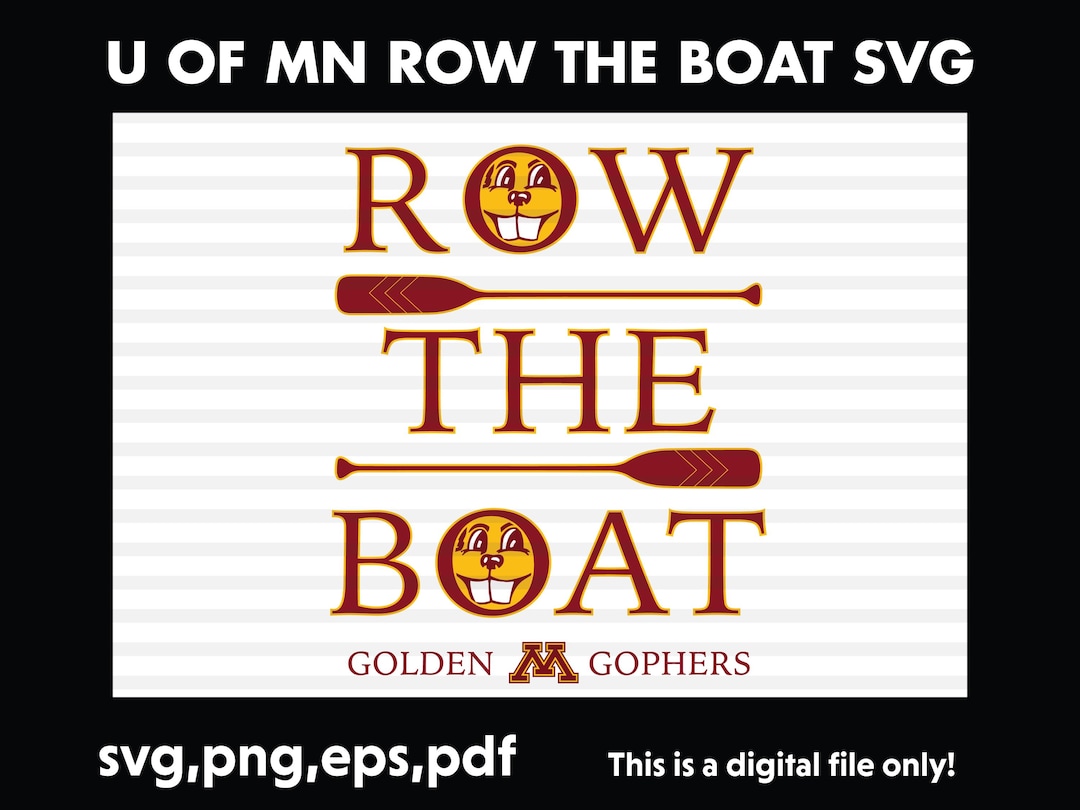 University of Minnesota "row That Boat" SVG/PNG File - Etsy
