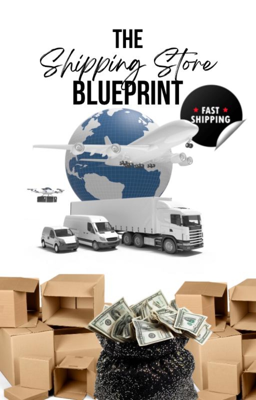 The Shipping Store Blueprint - Your Guide to Starting a Profitable ...