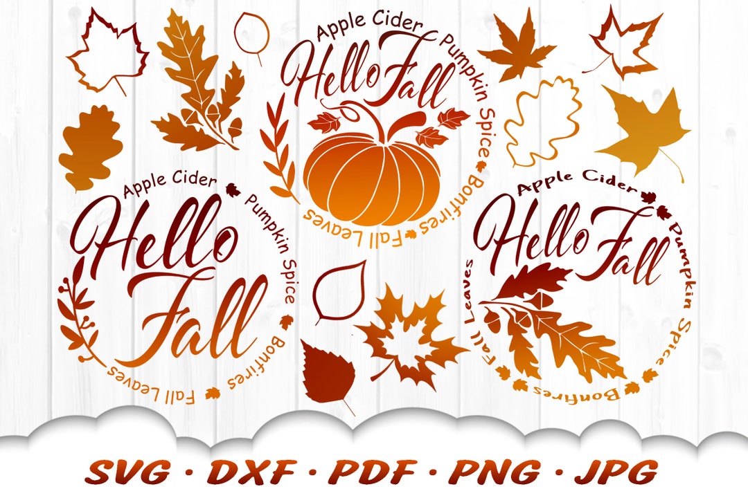 Hello Fall Svg Bundle - Fall Leaves Svg - Fall Svg - Svg Files for ...