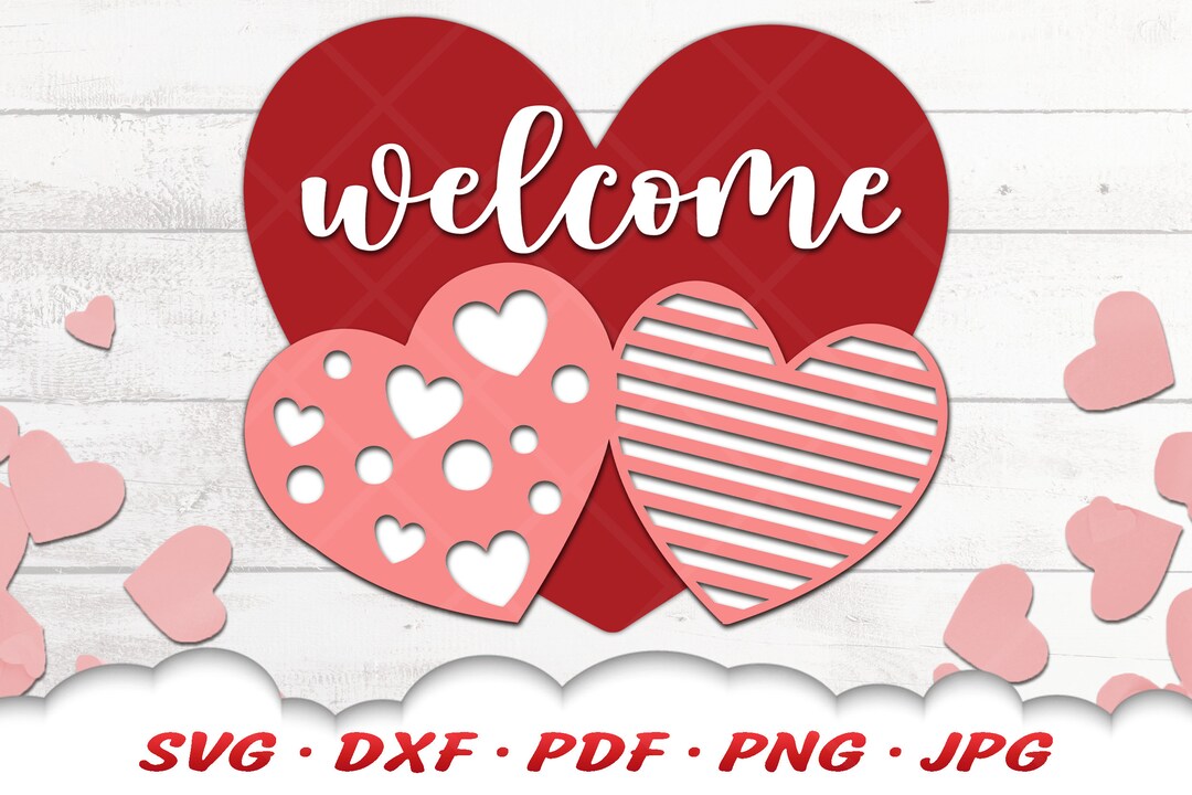 Valentine Welcome Sign SVG - Valentine Svg - Heart Svg - Valentine Door ...