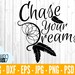 Chase Your Dreams SVG, Dream Catcher SVG Files for Cricut, Dreamer SVG ...