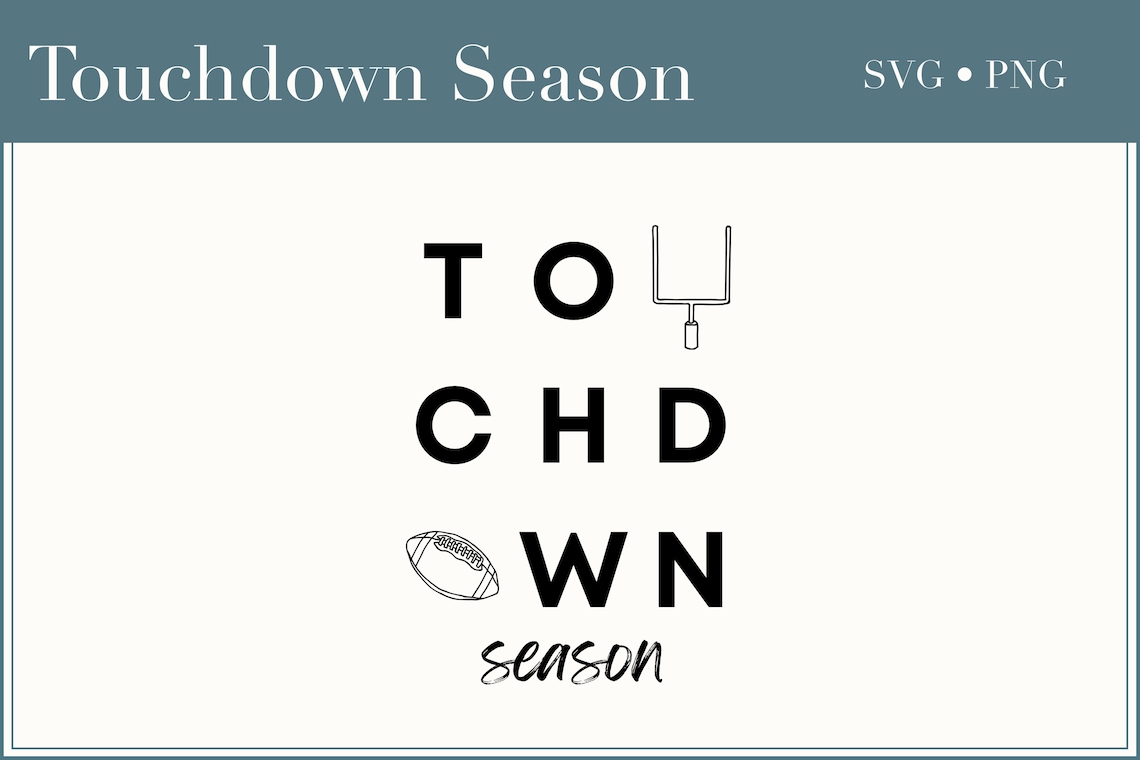 Touchdown Season SVG, Football SVG, Touchdown SVG, Game Day Svg ...