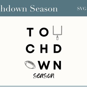 Touchdown Season SVG, Football SVG, Touchdown SVG, Game Day Svg ...