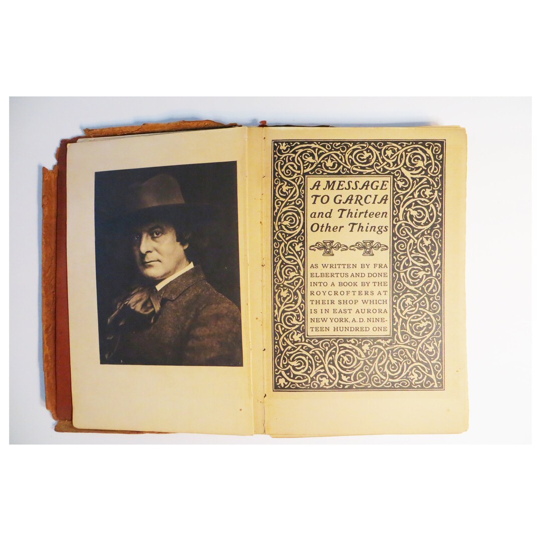 BOOK: A Message to Garcia and Thirteen Other Things, 1901, Elbert ...