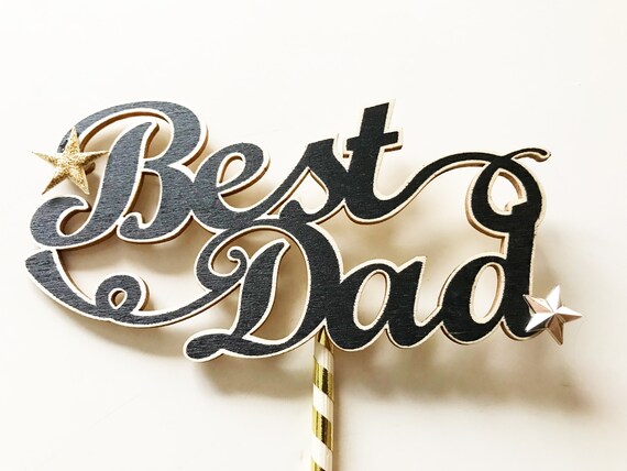 Father or Dad best Dad Wood Topper - Etsy