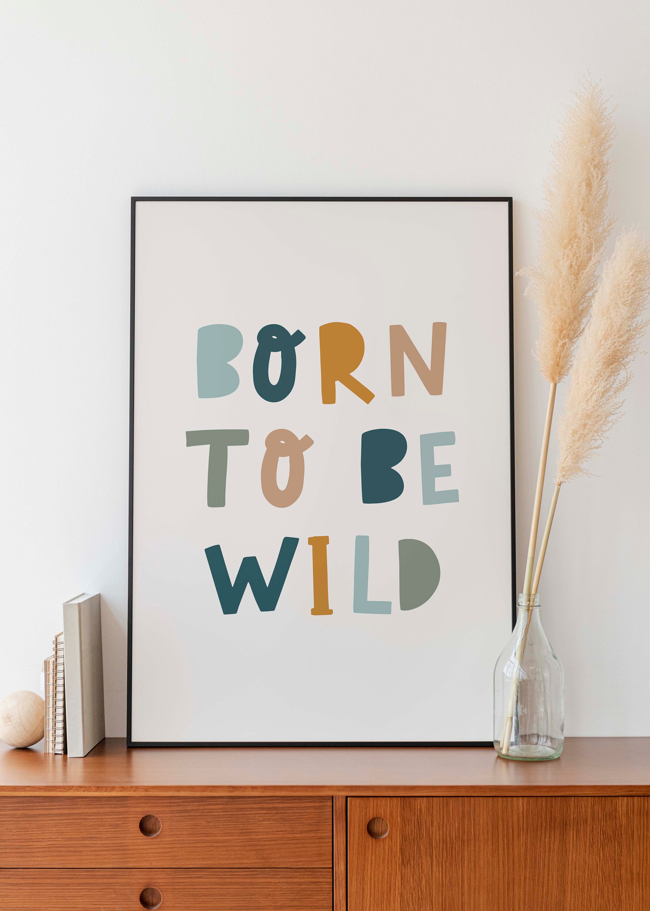 Boho Born to Be Wild Print Kids Quote Poster Nursery Wall Decor Nursery ...