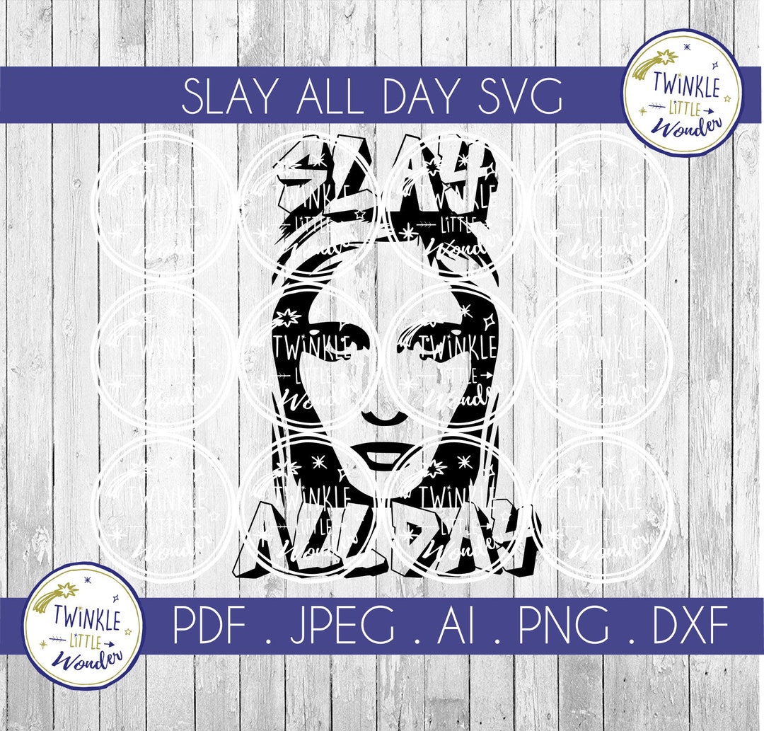 SLAY All Day SVG - Etsy