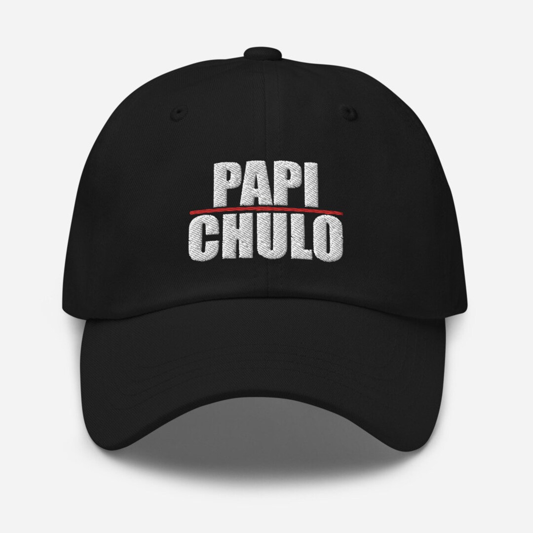 Papi Chulo Cap, Latino Hat, Papacito, Latino Men, Gifts for Him, Regalo ...