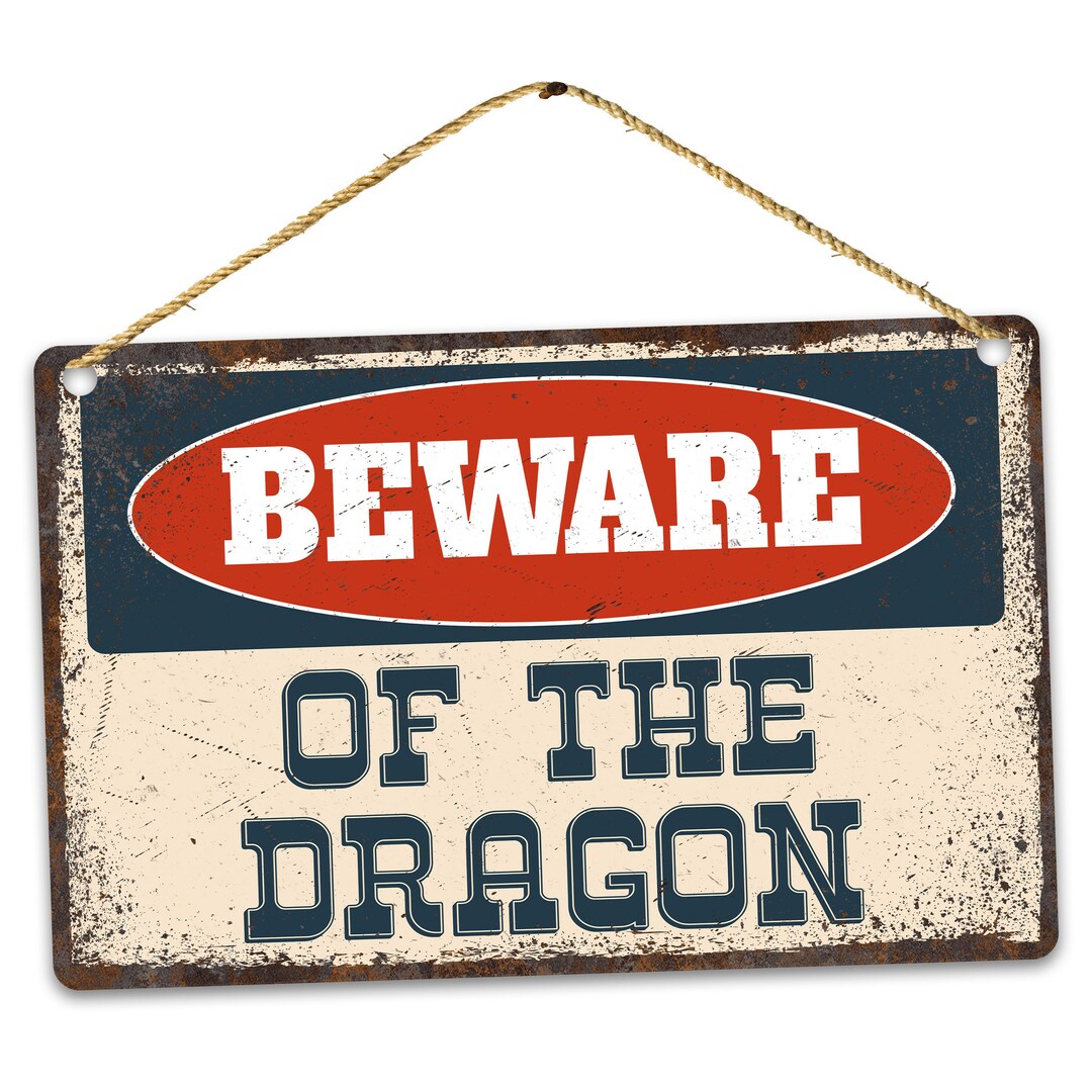 Funny Beware of Dragon Metal Sign, Rustic Retro Weathered Distressed ...