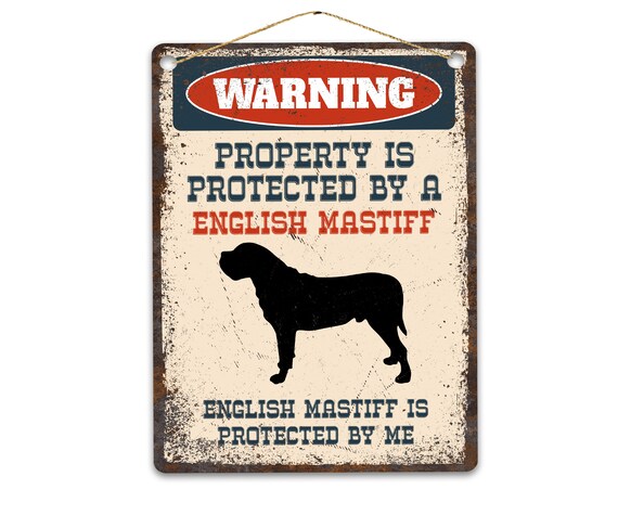 English Mastiff Metal Sign Funny Warning Dog Sign Rustic - Etsy