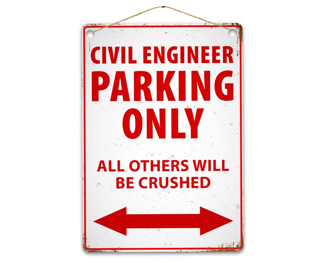 Funny Civil Engineer Parking Only Metal Sign, Rustic Retro Weathered ...