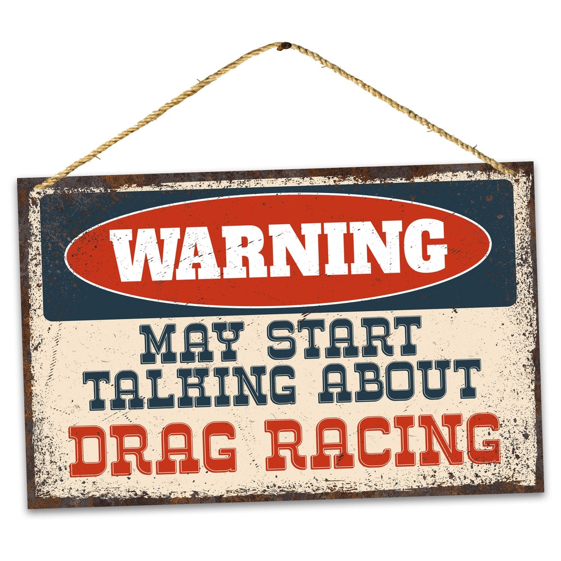 Funny Warning Drag Racing Metal Sign May Start Talking About - Etsy