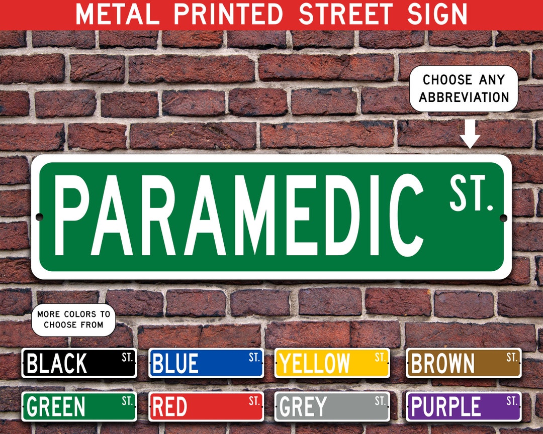 Paramedic Gift, Metal Street Sign, Personalized Sign, Custom Metal Sign ...