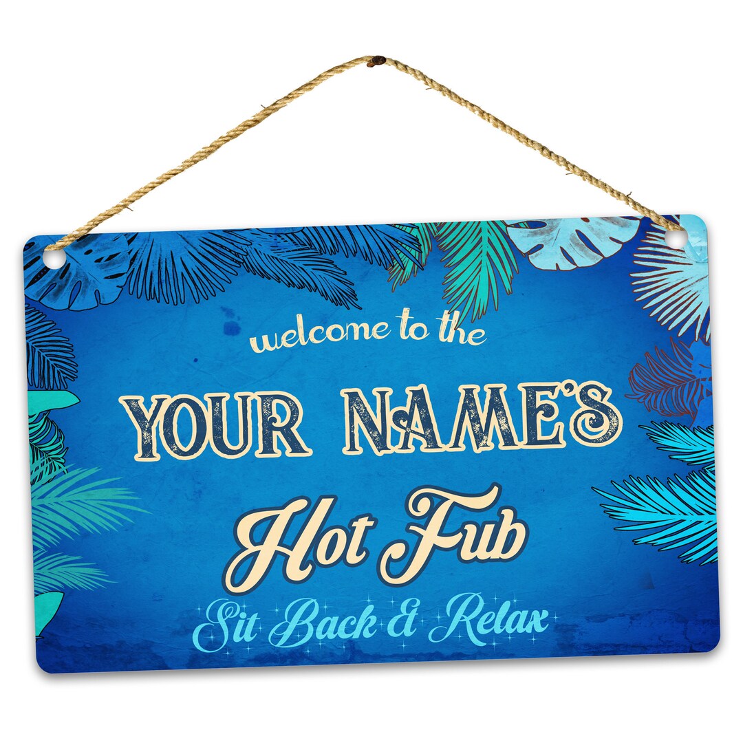 Personalized Hot Tub Sign, Hot Tub Accessories, Hot Tub Decor, Custom ...