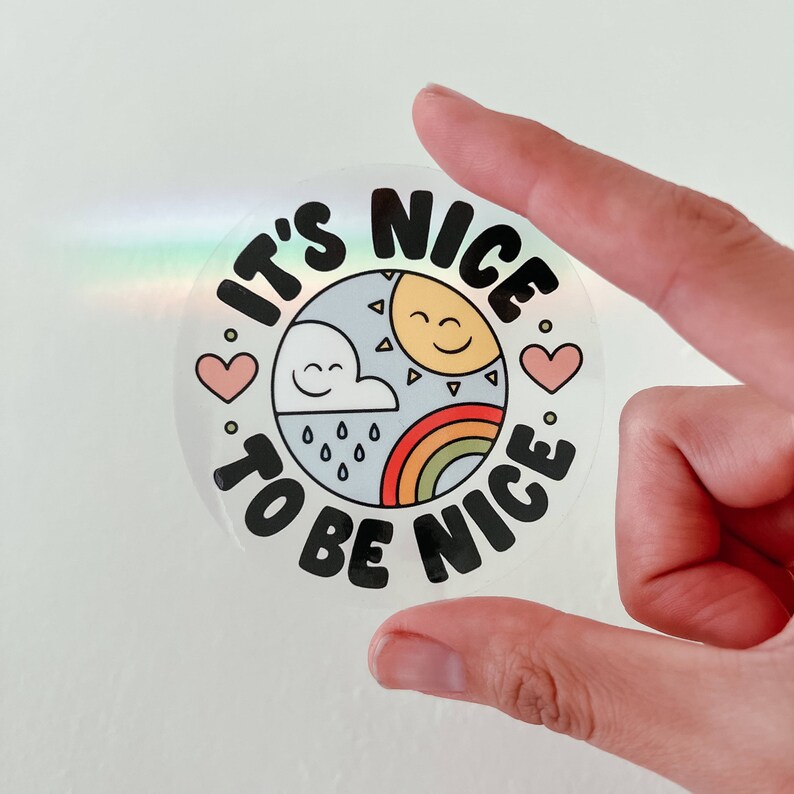 It's Nice to Be Nice Sticker - adesivo in vinile trasparente ...