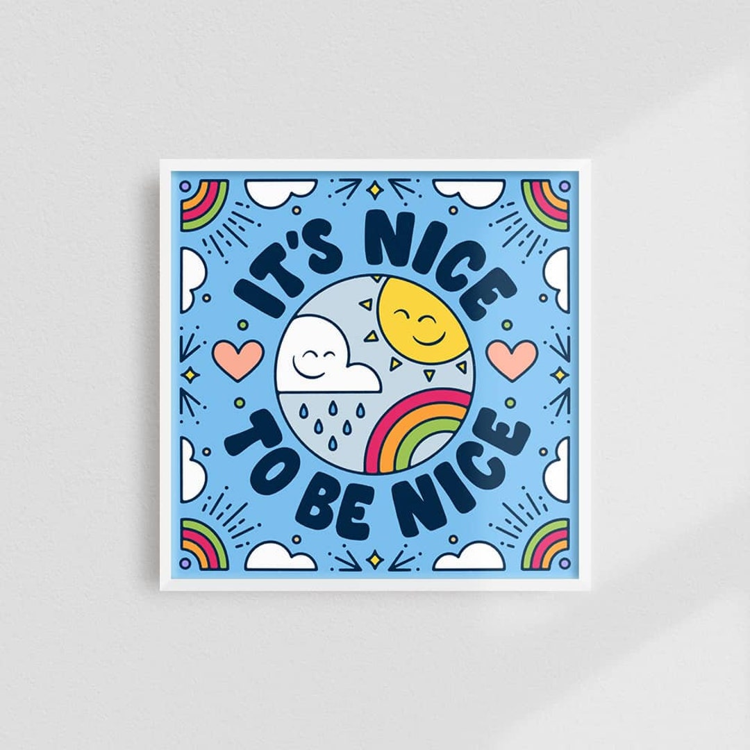 Nice to Be Nice Art Print | Fun Colorful Poster, Handlettering Cute ...