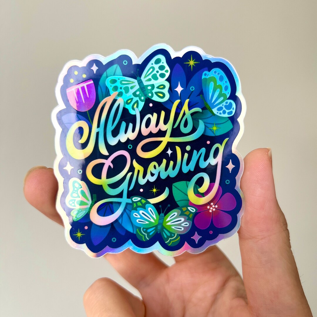 Always Growing Holographic Sticker Waterproof for Laptop or Water ...