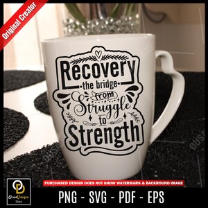 Recovery SVG PNG, Recovery the Bridge From Struggle to Strength ...