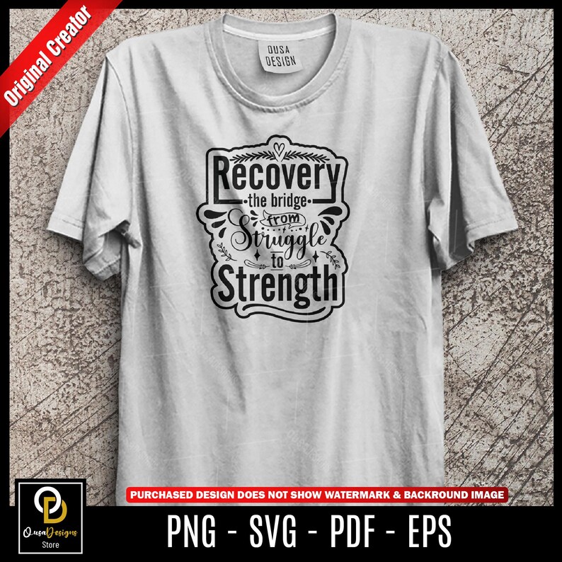 Recovery SVG PNG, Recovery the Bridge From Struggle to Strength ...