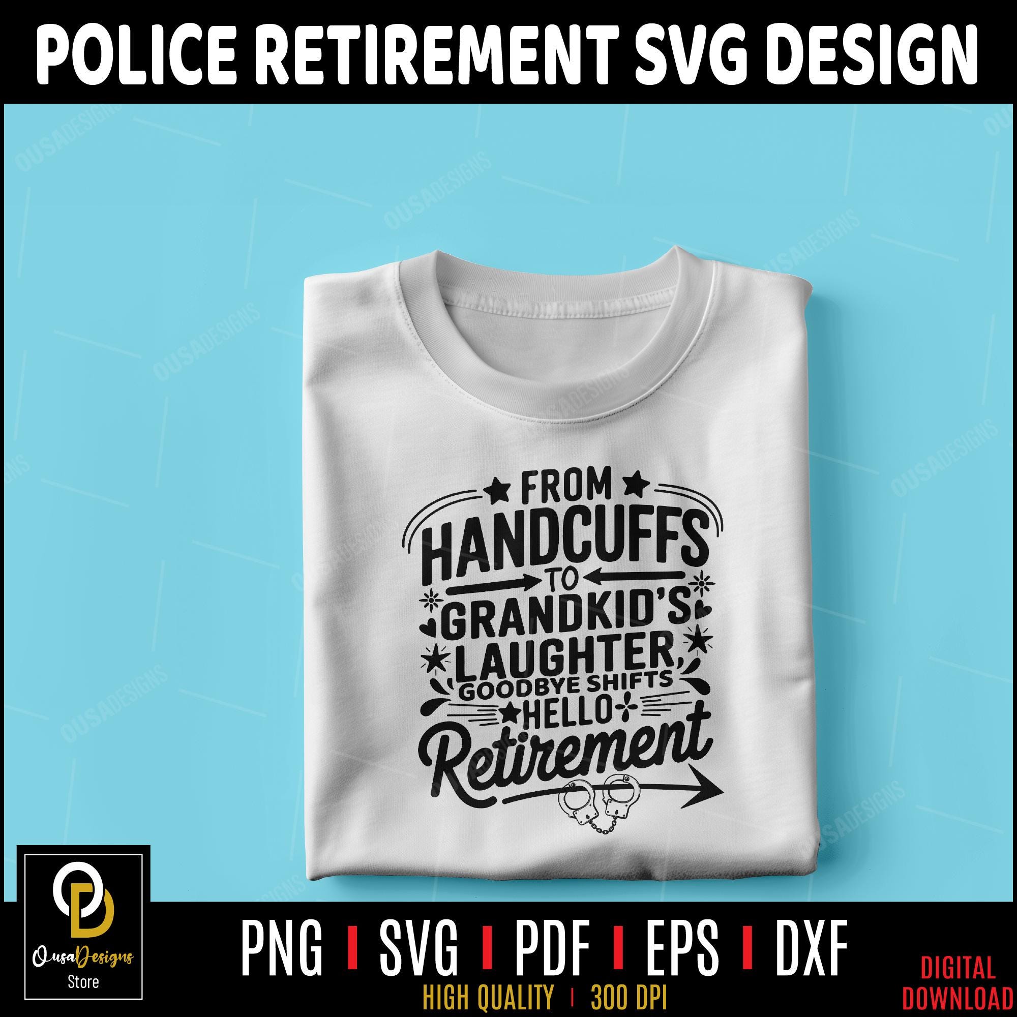 Police Retirement SVG Files, Funny Retirement, Retired Cop Cut Files ...