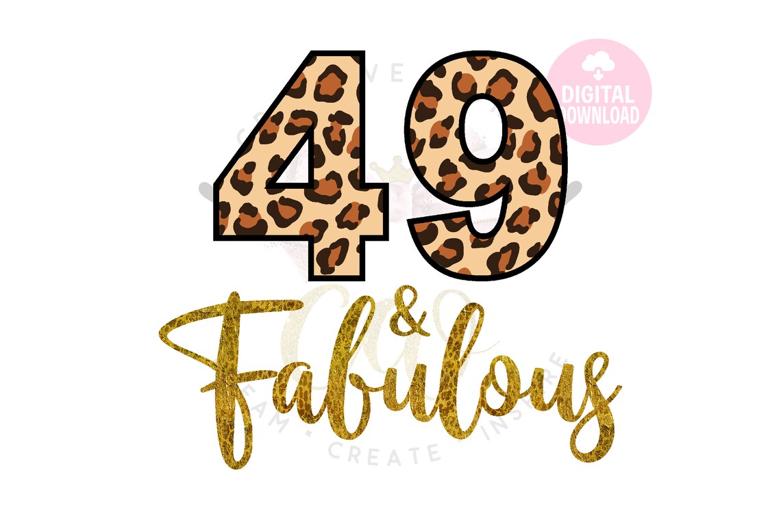 49 and Fabulous Svg 49th Birthday Svg Birthday Shirt Svg | Etsy