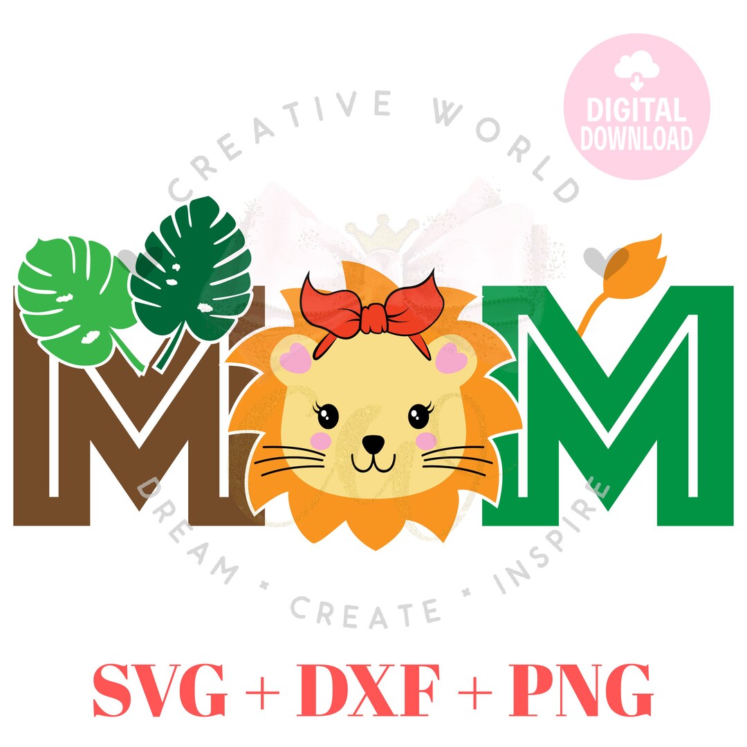 Lion Svg Lion Lion Mom Svg Mom Svg Animal Birthday Svg Animal Svg ...