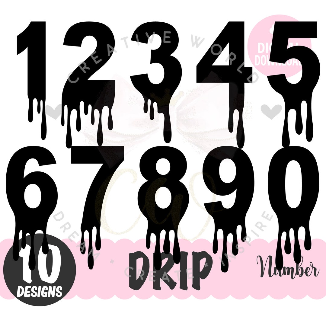 Drip Numbers 0-9 Svg | Drip Number Svg | Number Svg | Number | Drip ...