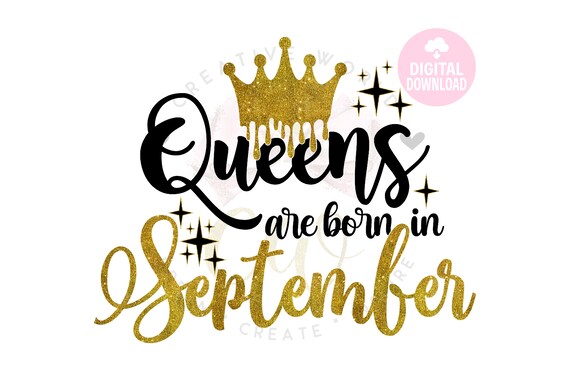 Queens Are Born in September Svg September Queen Svg | Etsy