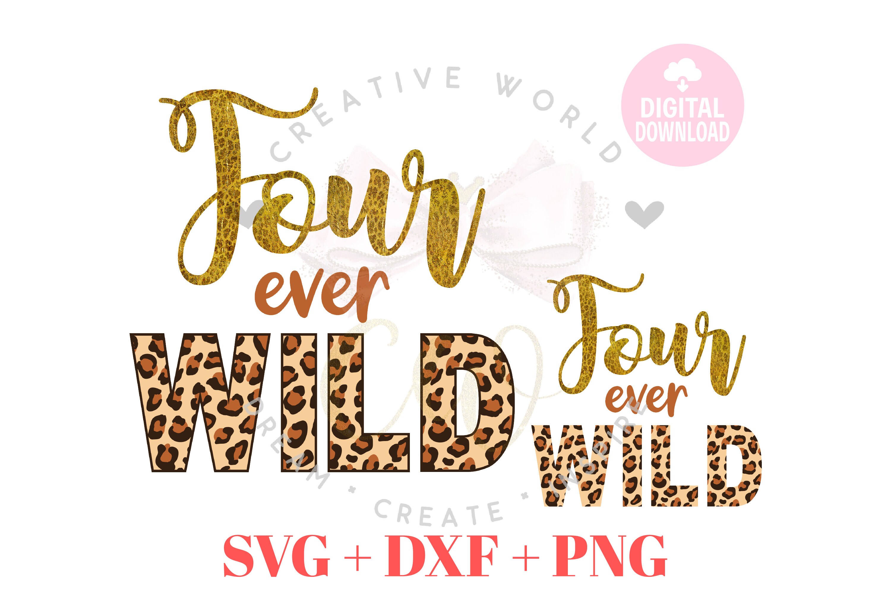 Four Ever Wild Svg 4th Birthday Svg My 4th Birthday Svg - Etsy