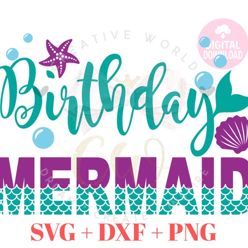 Birthday Mermaid SVG Birthday Mermaid Mermaid SVG | Etsy