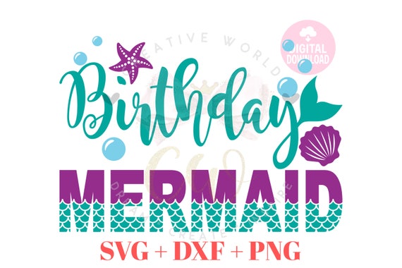 Birthday Mermaid SVG Birthday Mermaid Mermaid SVG | Etsy