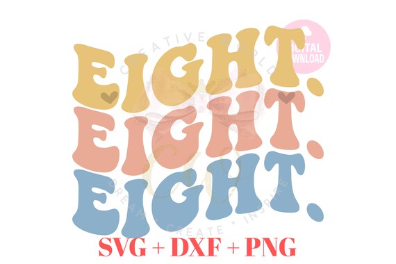Eight Birthday Svg Eight Svg Wave Eight Svg 8th Birthday - Etsy