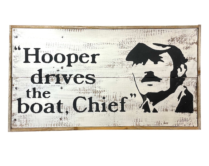 Jaws Themed Hooper Drives the Boat Chief Reclaimed Wood Sign - Etsy