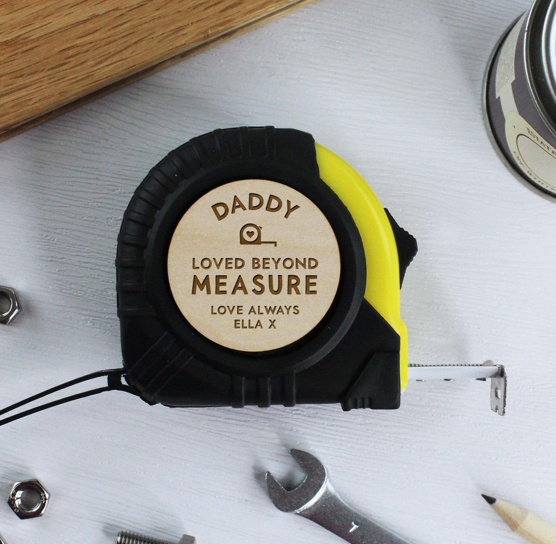 Daddy Loved Beyond Measure, 3M, 5M, 7.5M Personalised Tape Measure ...