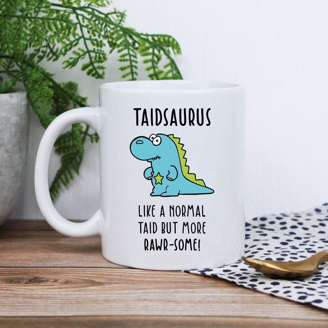 Taid Welsh Grandad Fathers Day Gift, Taidsaurus Dinosaur Mug, Like A ...