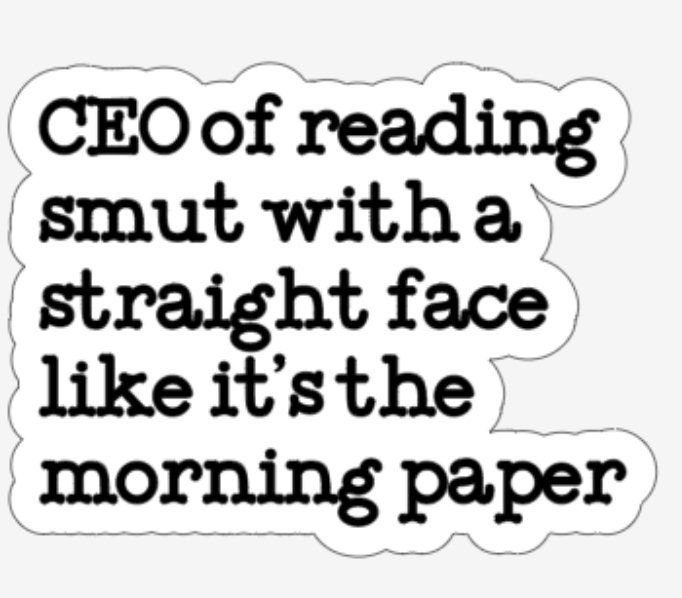 CEO of Reading Smut With a Straight Face Sticker Spicy Book Lover Decal ...