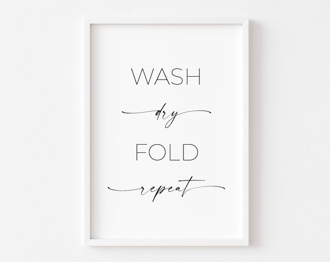 Wash Dry Fold Repeat, Minimalist Framed, Framed Posters, Washing Room ...