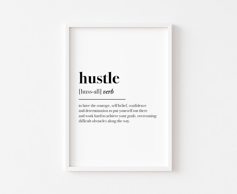 Hustle Definition Home Print Bedroom Print Motivational | Etsy