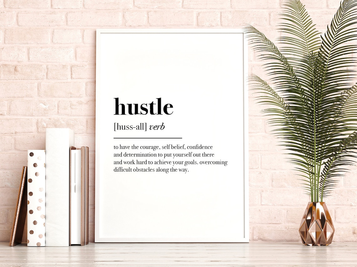 Hustle Definition Home Print Bedroom Print Motivational | Etsy