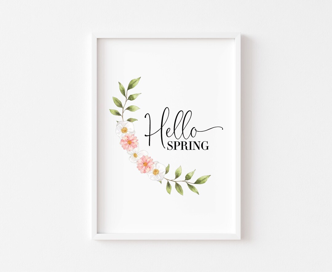 Hello Spring Print at Home | Spring Decor | Flower Print | Floral ...