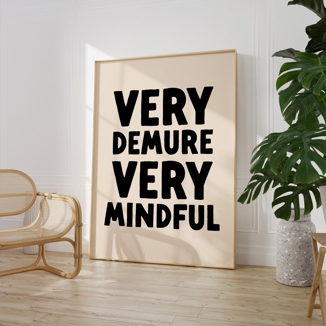 Very Demure Very Mindful Poster | Maximalist Print | Trendy Wall Art ...