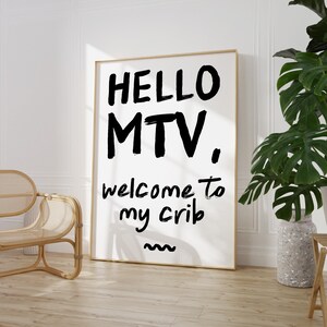 Hello MTV, Welcome to My Crib Print | Hallway Print | Trendy Room Decor ...