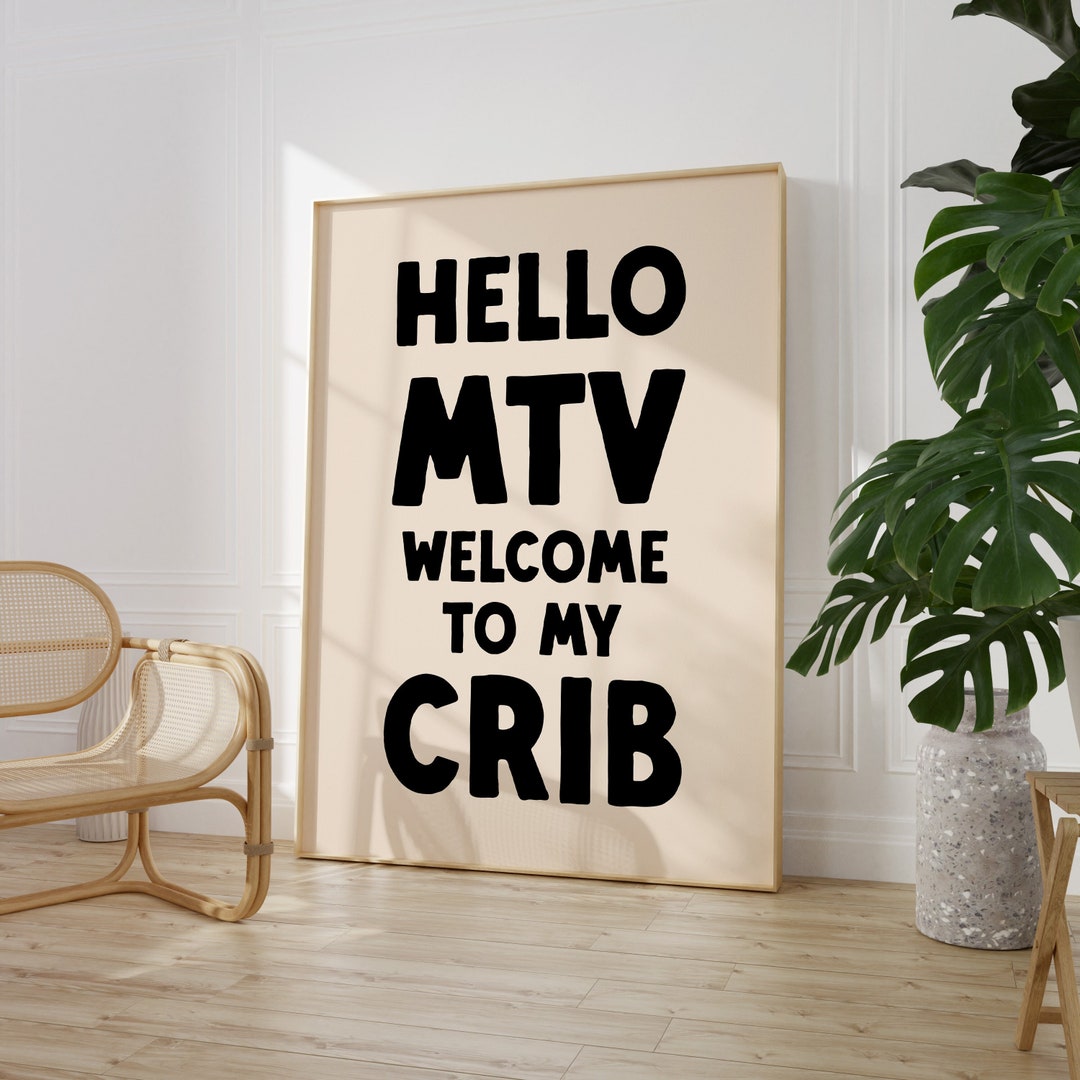 Hello MTV Welcome to My Crib Print | Hallway Print | Welcome Sign ...