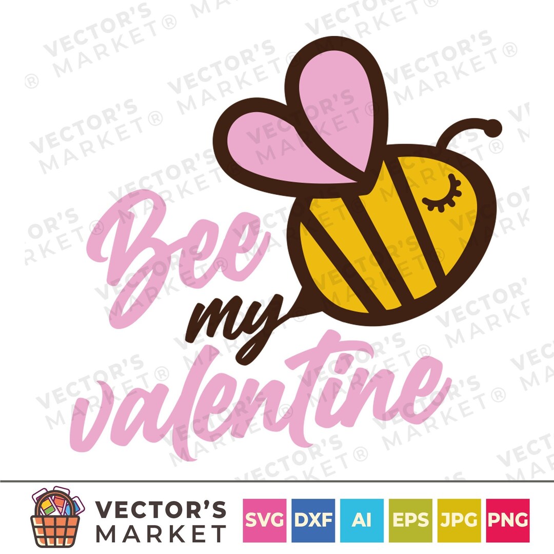 Be My Valentine Bee SVG: Love Bug Clipart (digital Download) - Etsy